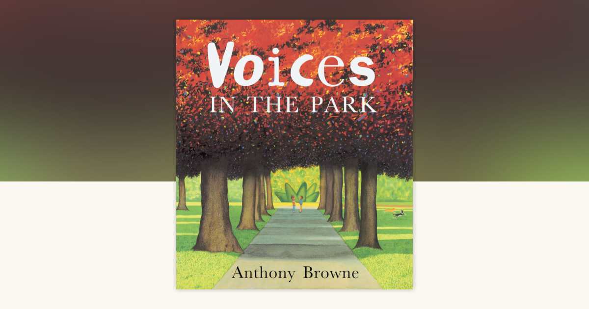 Voices in the Park by Anthony Browne: 9780789481917 ...