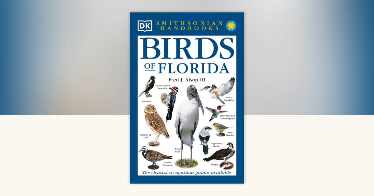 Birds of Florida by DK: 9780789483874 | PenguinRandomHouse.com: Books