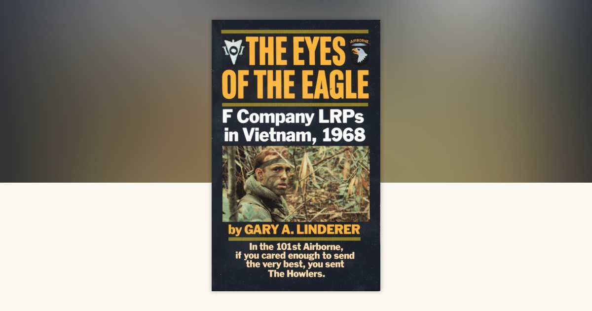 The Eyes of the Eagle by Gary Linderer: 9780804107334 ...
