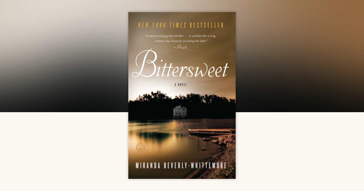 Bittersweet by Miranda Beverly-Whittemore: 9780804138581 ...