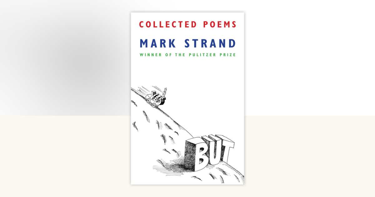 Collected Poems of Mark Strand by Mark Strand: 9780804170857 ...
