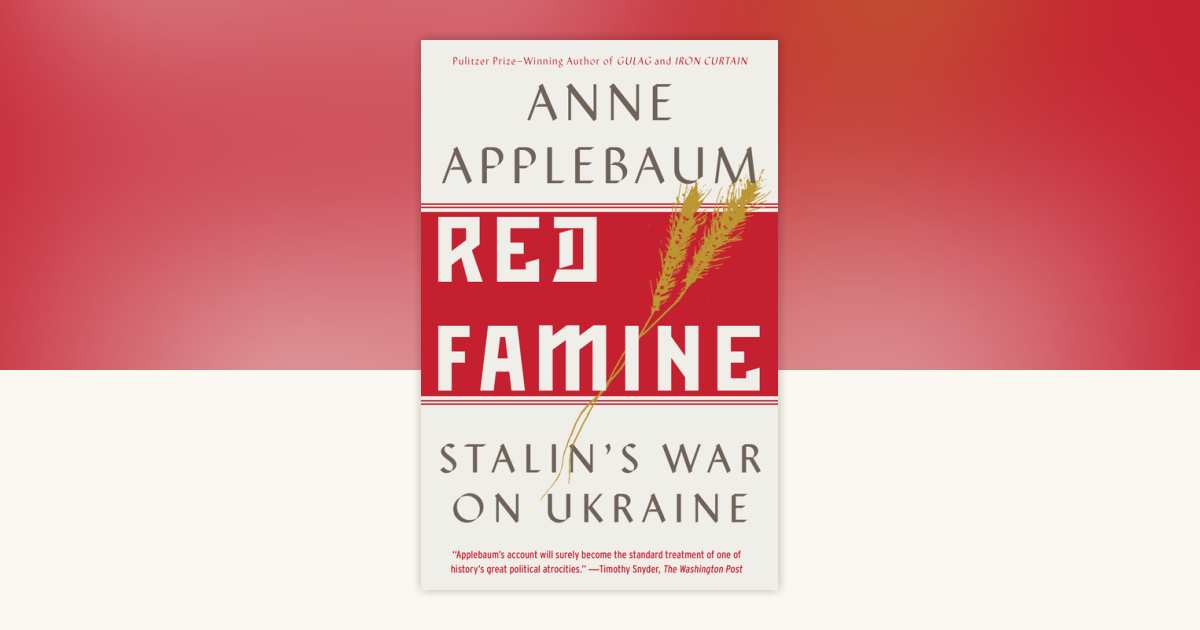 Red Famine by Anne Applebaum: 9780804170888 | PenguinRandomHouse.com: Books