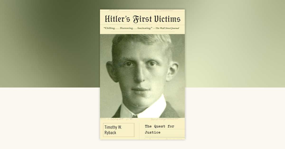 Hitler's First Victims by Timothy W. Ryback: 9780804172004 ...