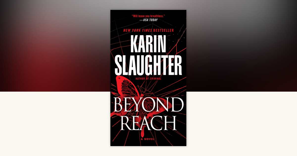 Beyond Reach by Karin Slaughter: 9780804180290 | PenguinRandomHouse.com ...