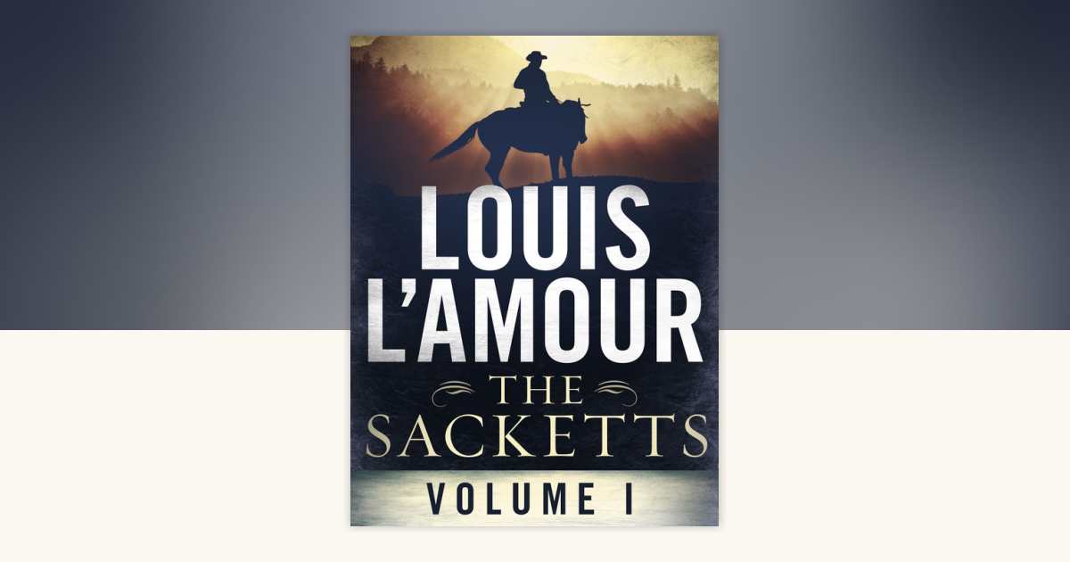 The Sacketts Volume One 5-Book Bundle by Louis L'Amour: 9780804180627 ...