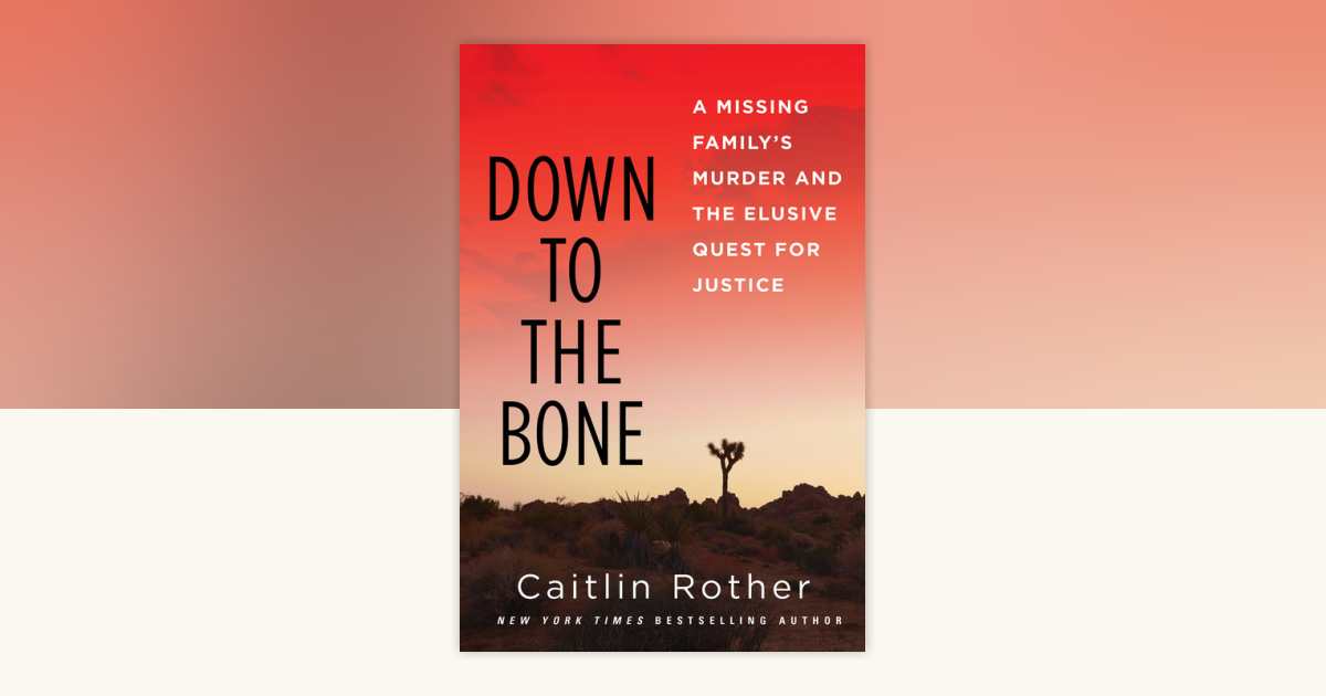 Down to the Bone by Caitlin Rother: 9780806542621 | PenguinRandomHouse ...