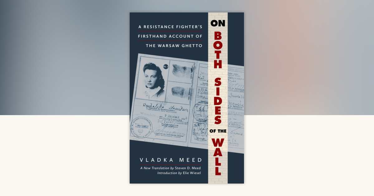 On Both Sides of the Wall by Vladka Meed, Steven D. Meed: 9780806544106 ...