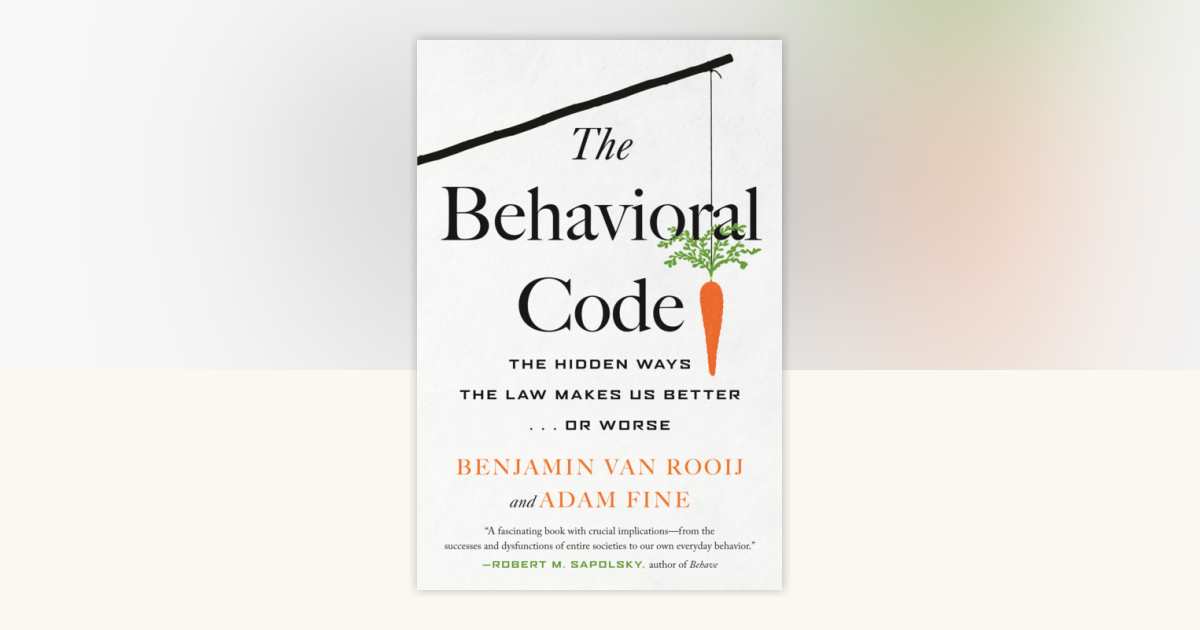 The Behavioral Code by Benjamin van Rooij, Adam Fine: 9780807007273 ...