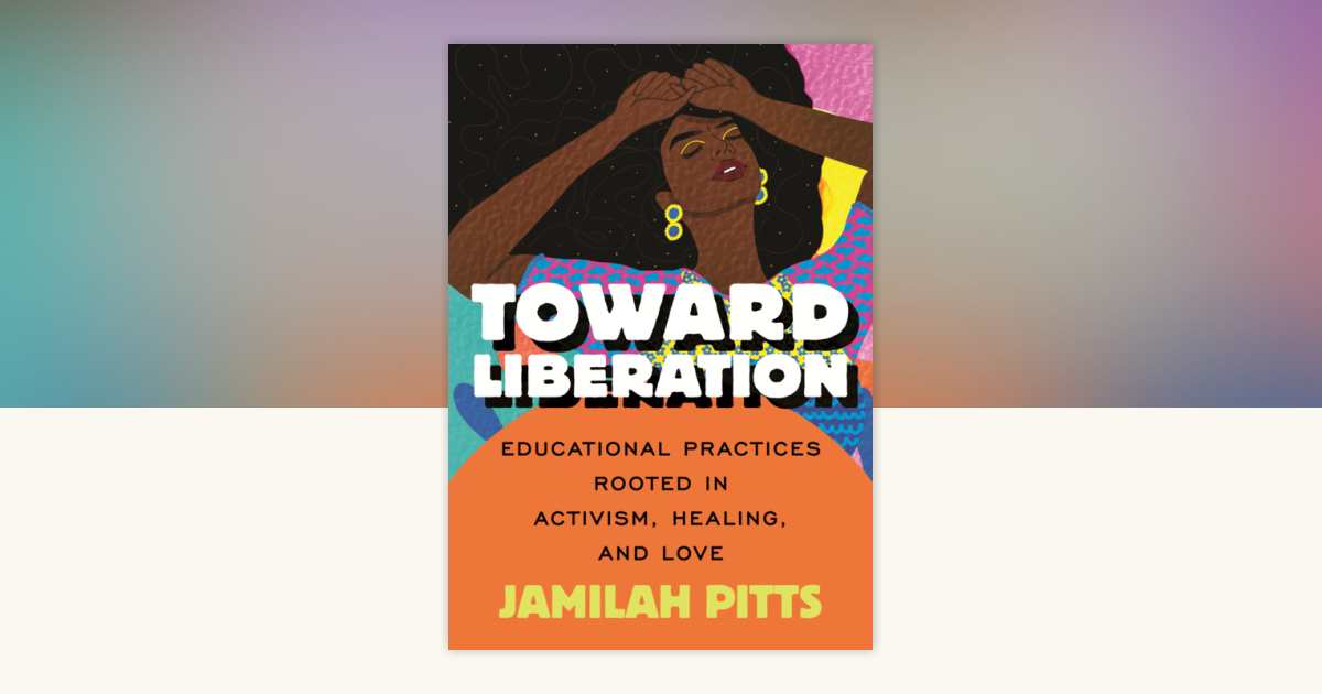 Toward Liberation by Jamilah Pitts: 9780807014844 | PenguinRandomHouse ...