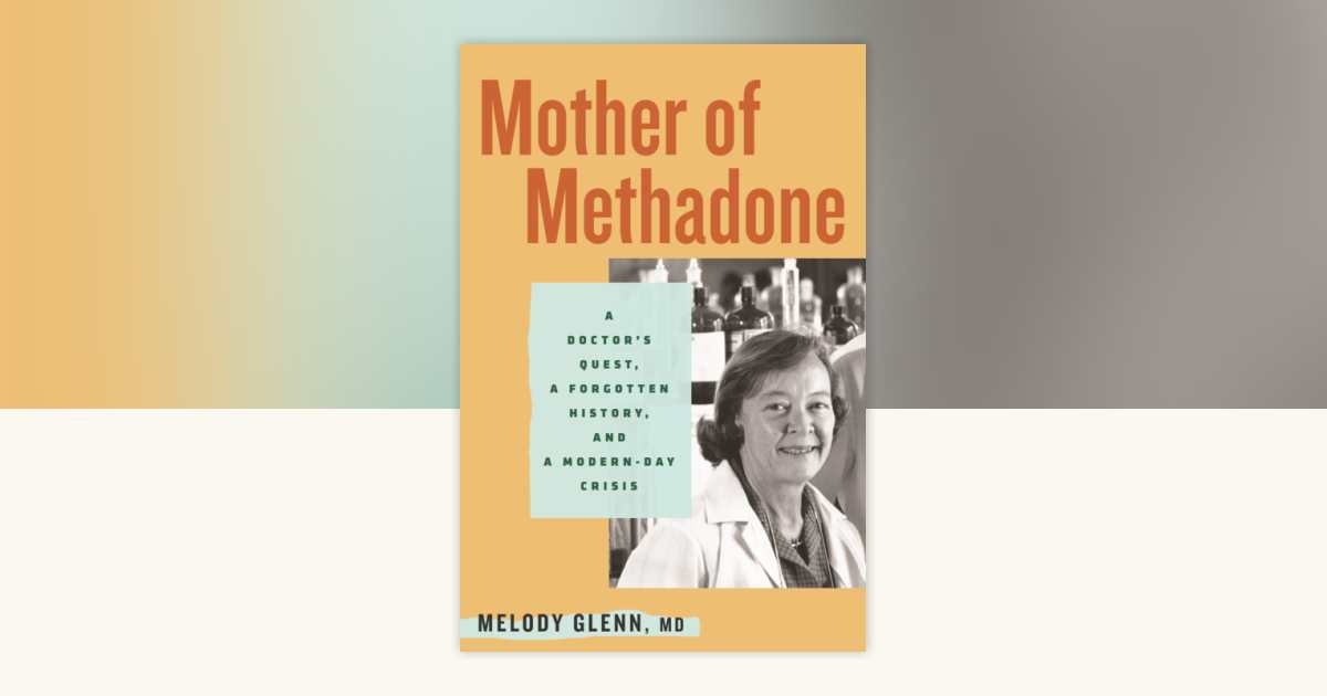 Mother of Methadone by Melody Glenn: 9780807017760 | PenguinRandomHouse.com: Books