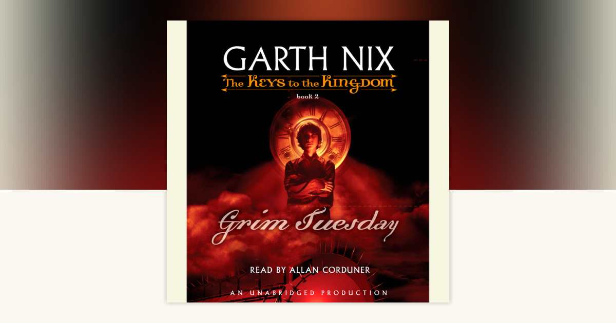 Grim Tuesday by Garth Nix: 9780807217306 | PenguinRandomHouse.com: Books