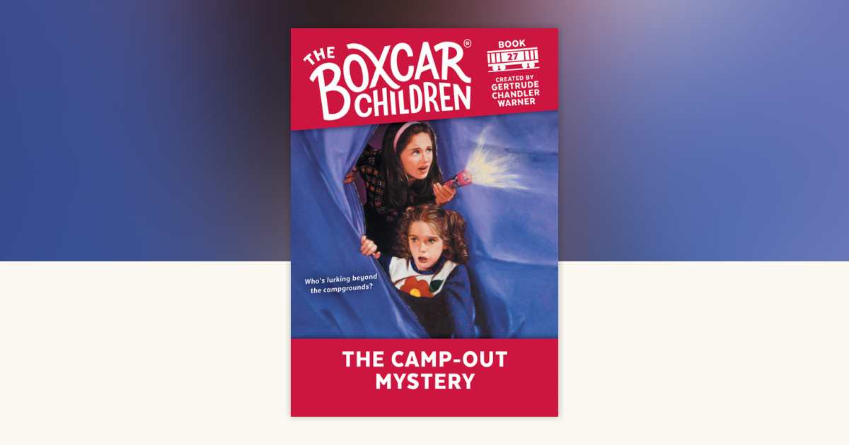 The Camp-Out Mystery: 9780807510520 | PenguinRandomHouse.com: Books