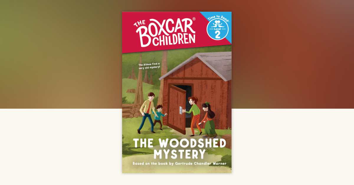 The Woodshed Mystery (The Boxcar Children: Time to Read, Level 2 ...