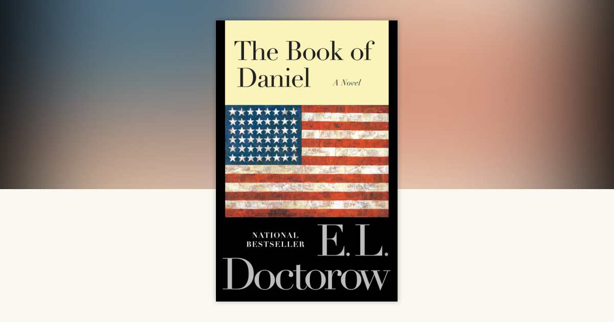The Book of Daniel by E.L. Doctorow: 9780812978179 | PenguinRandomHouse ...