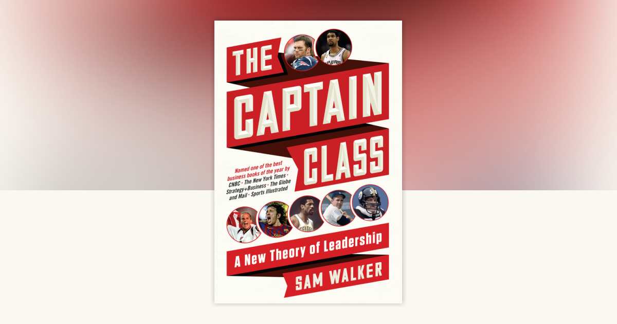 The Captain Class by Sam Walker: 9780812987072 | PenguinRandomHouse.com ...