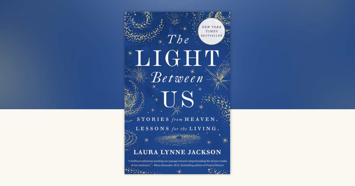 The Light Between Us by Laura Lynne Jackson: 9780812987928 ...