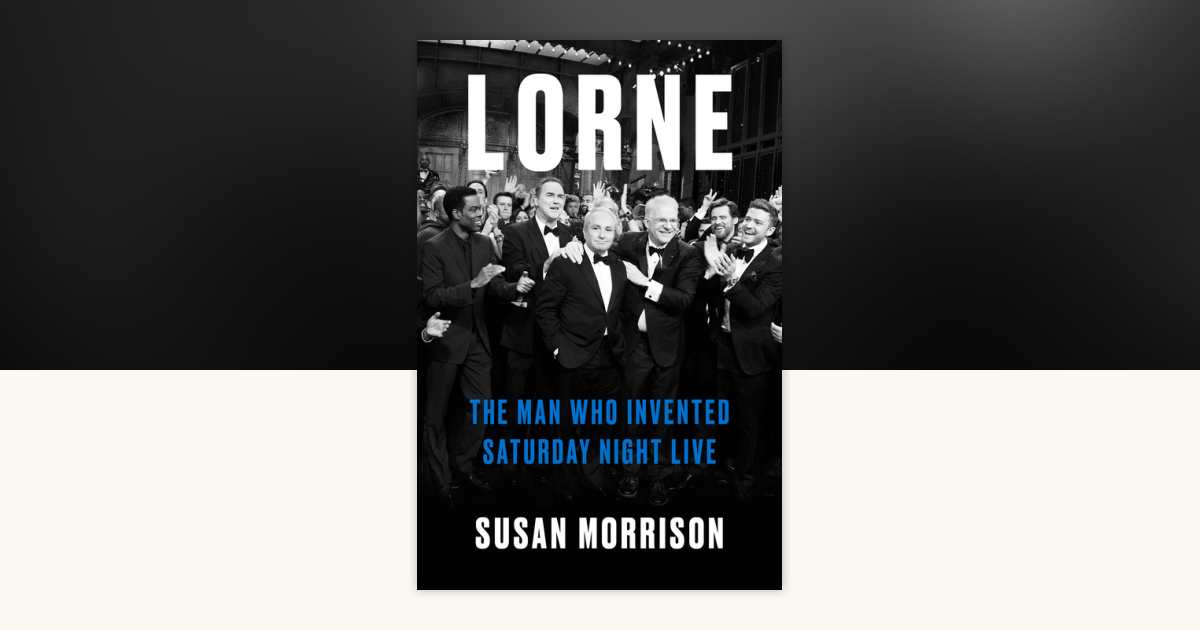 Lorne by Susan Morrison: 9780812988871 | PenguinRandomHouse.com: Books