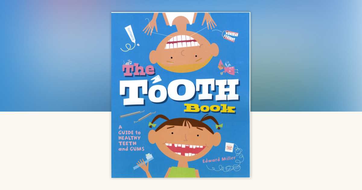 The Tooth Book by Edward Miller: 9780823422067 | PenguinRandomHouse.com ...