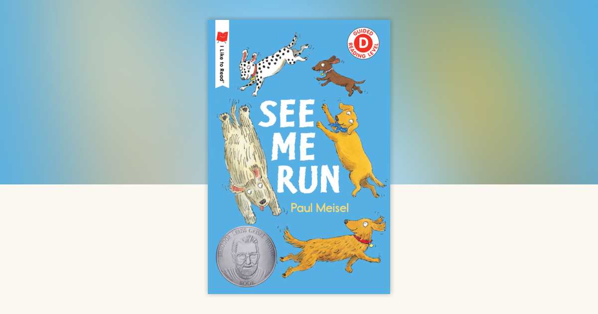 See Me Run by Paul Meisel: 9780823440436 | PenguinRandomHouse.com: Books