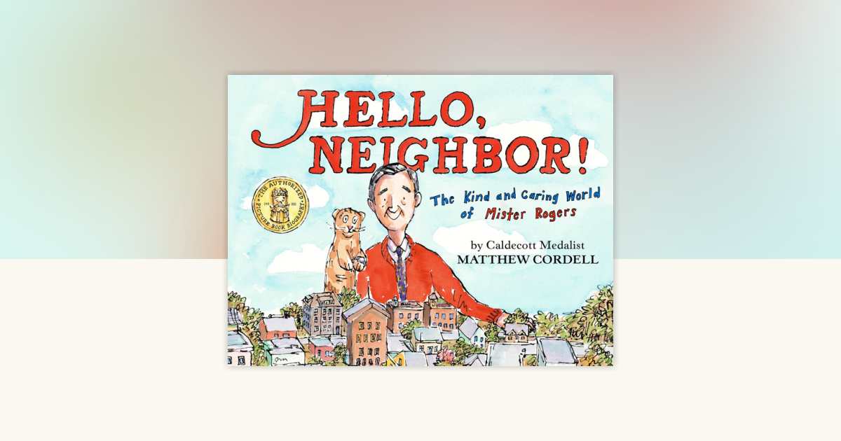 Hello, Neighbor! by Matthew Cordell: 9780823446186 | PenguinRandomHouse ...