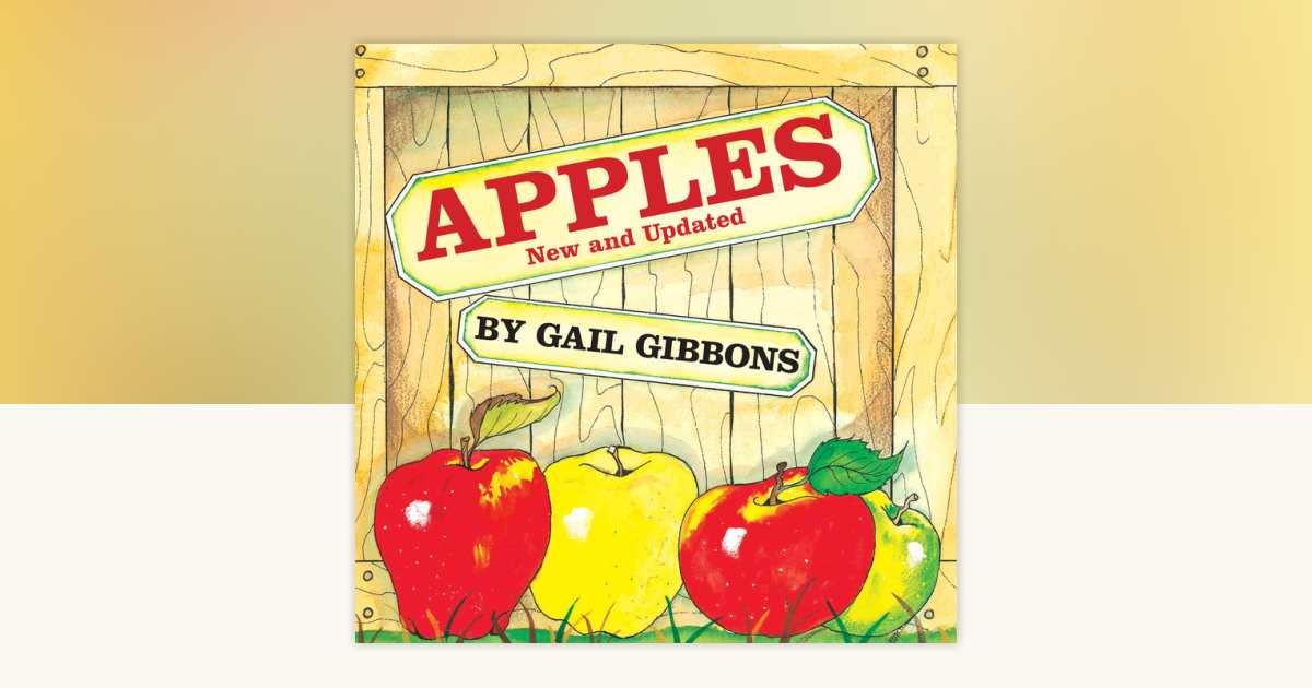 Apples (New & Updated Edition) by Gail Gibbons: 9780823447244 ...