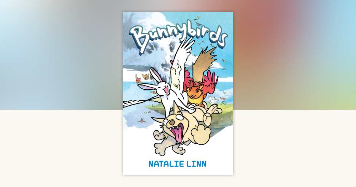 Bunnybirds #1 by Natalie Linn: 9780823449262 | PenguinRandomHouse.com ...