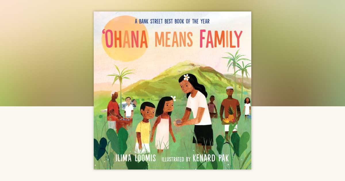 Ohana Means Family by Ilima Loomis: 9780823451180 | PenguinRandomHouse ...