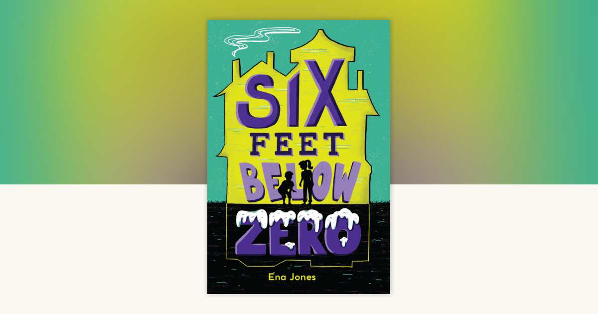 Six Feet Below Zero by Ena Jones: 9780823454693 | PenguinRandomHouse ...