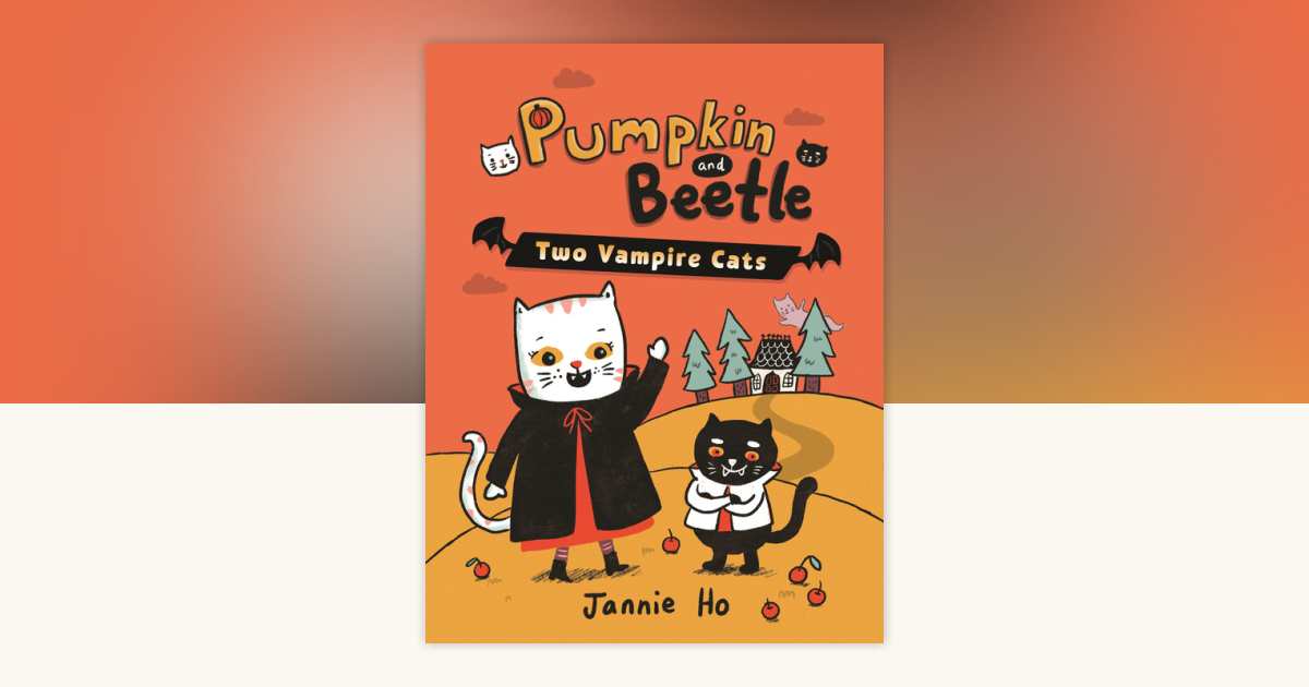 Pumpkin and Beetle: Two Vampire Cats by Jannie Ho: 9780823459629 ...