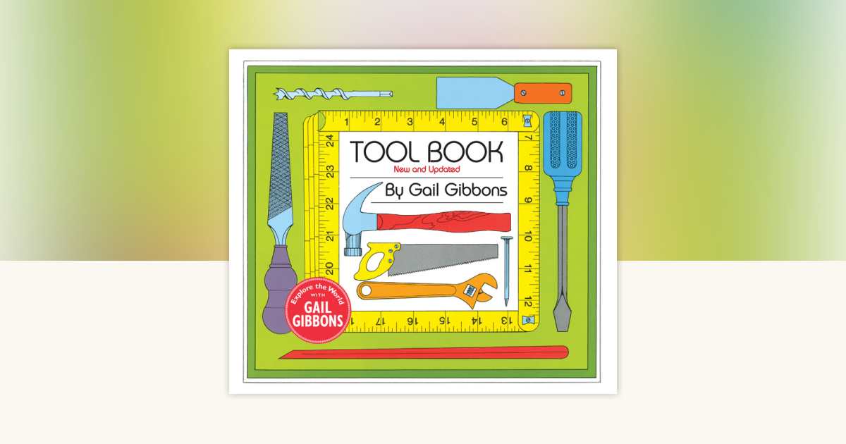 Tool Book (New & Updated) by Gail Gibbons: 9780823459896 ...