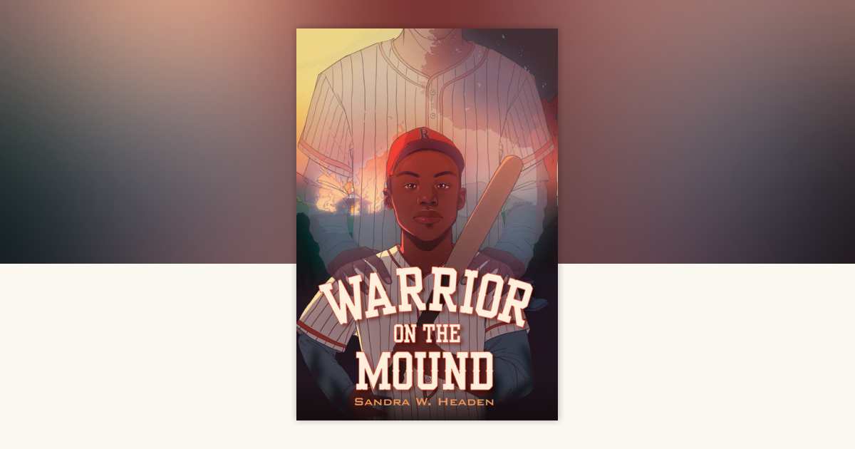 Warrior on the Mound by Sandra W. Headen: 9780823460656 ...