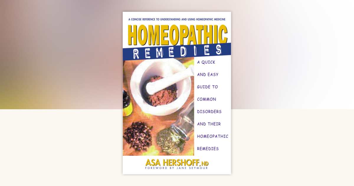 Homeopathic Remedies by Asa Hershoff: 9780895299505 ...