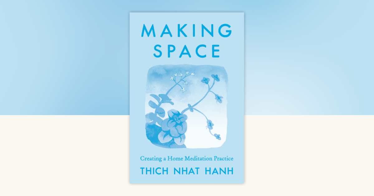 Making Space: Updated Edition by Thich Nhat Hanh: 9780938077190 ...