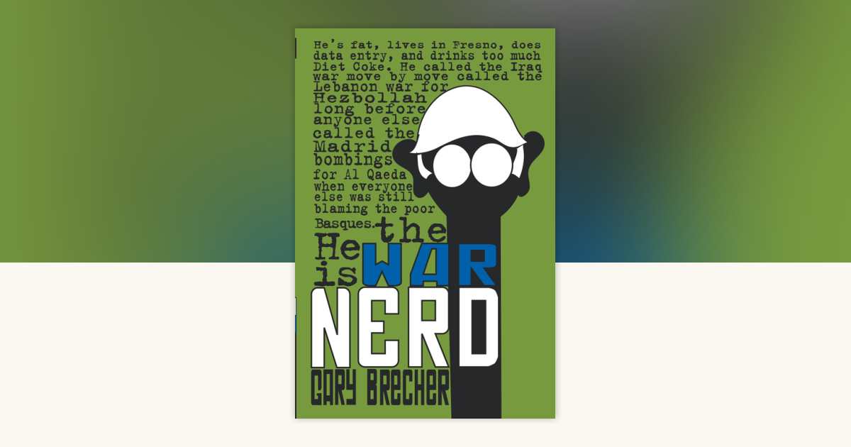 War Nerd by Gary Brecher: 9780979663680 | PenguinRandomHouse.com: Books