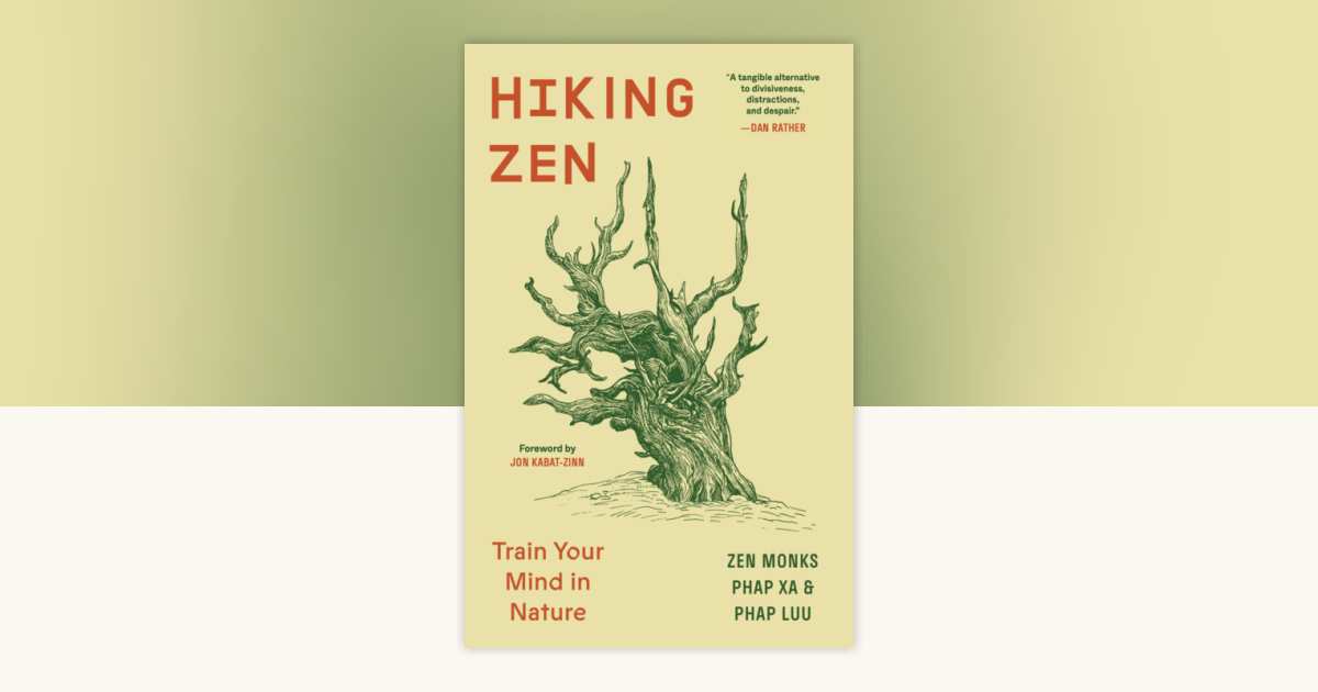 Hiking Zen by Phap Xa, Phap Luu: 9780984627141 | PenguinRandomHouse.com ...
