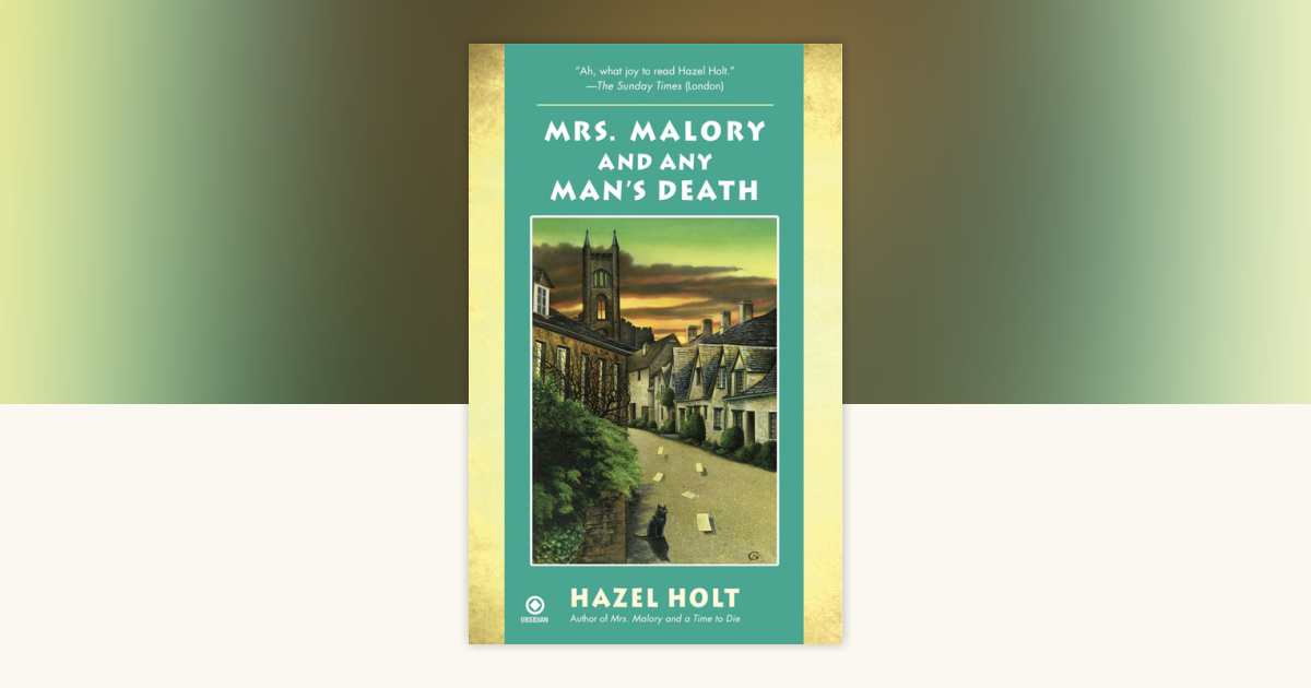 Mrs. Malory and Any Man's Death by Hazel Holt: 9781101155820 ...