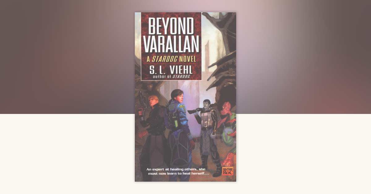 Stardoc II: Beyond Varallan by S. L. Viehl: 9781101165614 ...