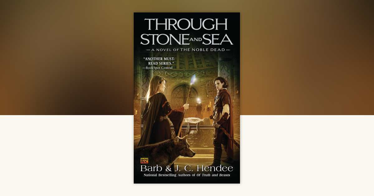 Through Stone and Sea by Barb Hendee, J.C. Hendee: 9781101171486 ...