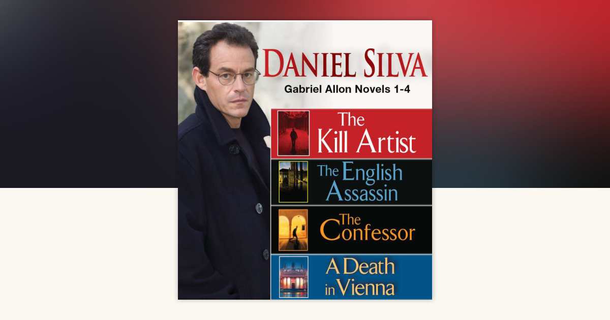 Daniel Silva GABRIEL ALLON Novels 1-4 by Daniel Silva: 9781101538852 ...