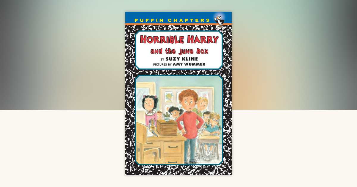Horrible Harry and the June Box by Suzy Kline: 9781101547762 ...