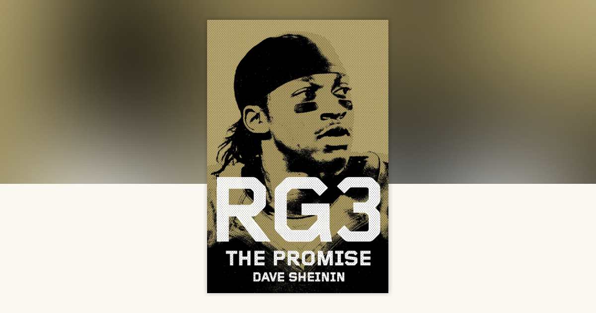 RG3 by Dave Sheinin: 9781101623978 | PenguinRandomHouse.com: Books