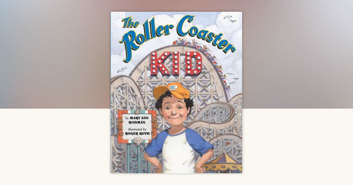 Roller Coaster Kid by Mary Ann Rodman: 9781101644102 ...