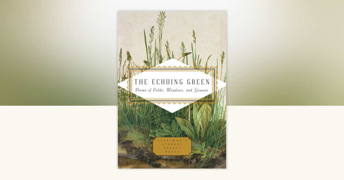 The Echoing Green: 9781101907733 | PenguinRandomHouse.com: Books