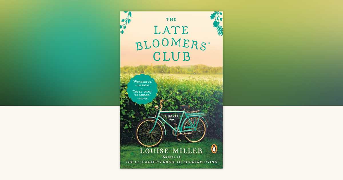 The Late Bloomers' Club by Louise Miller: 9781101981245 ...
