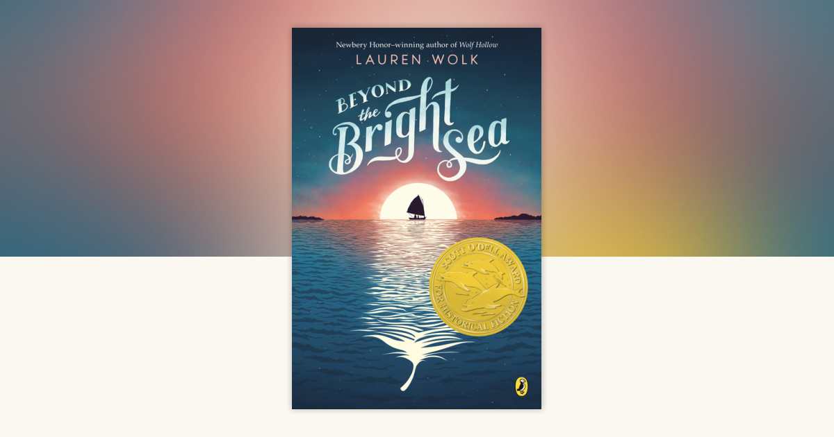 Beyond the Bright Sea by Lauren Wolk: 9781101994870 ...