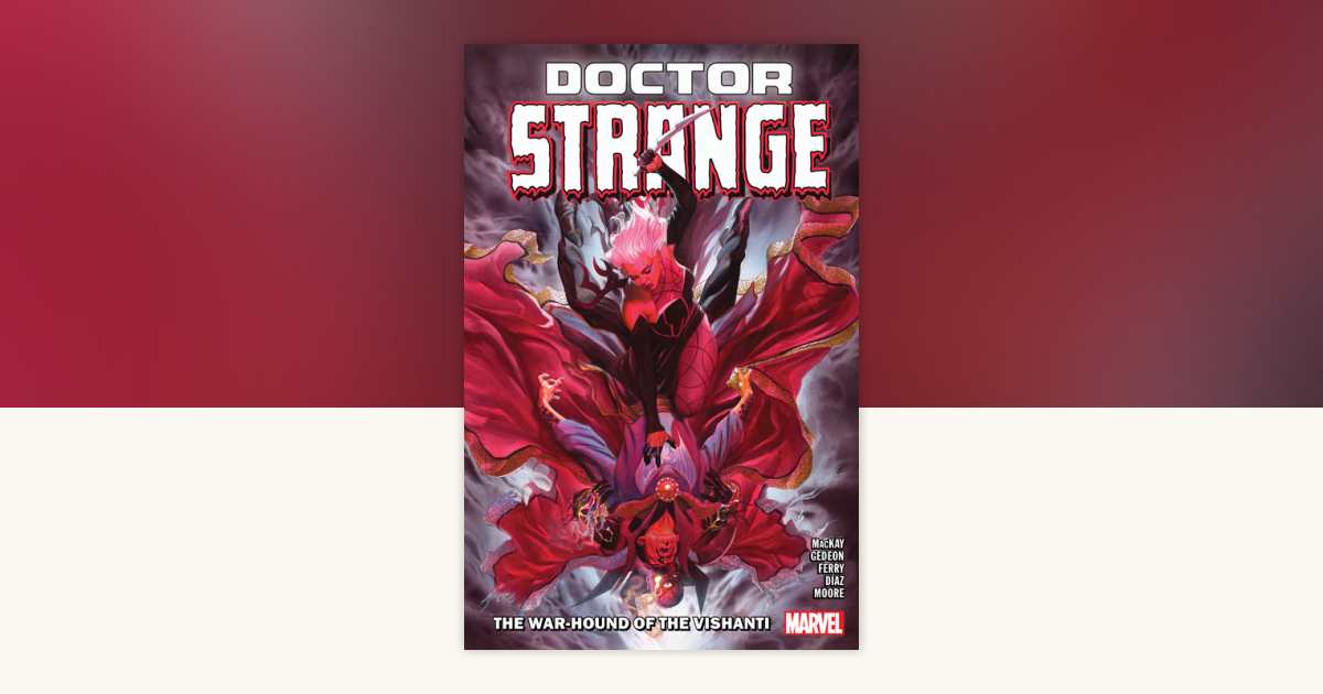 Doctor Strange By Jed Mackay Vol. 2: The War-Hound of Vishanti by Jed ...