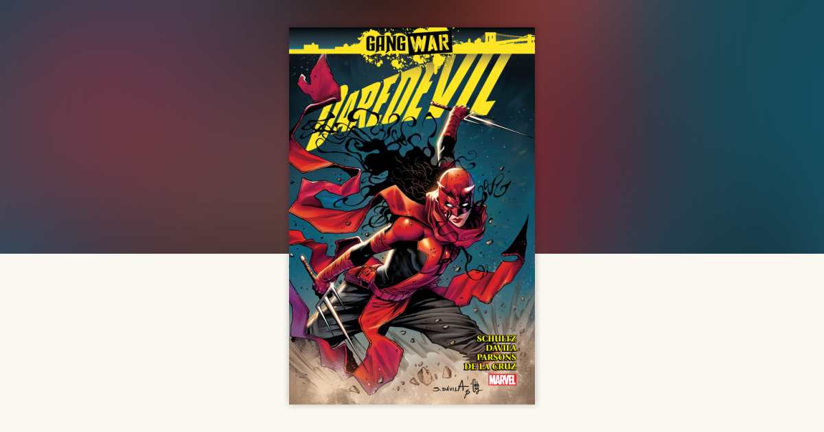Daredevil: Gang War by Erica Schultz: 9781302957018 ...