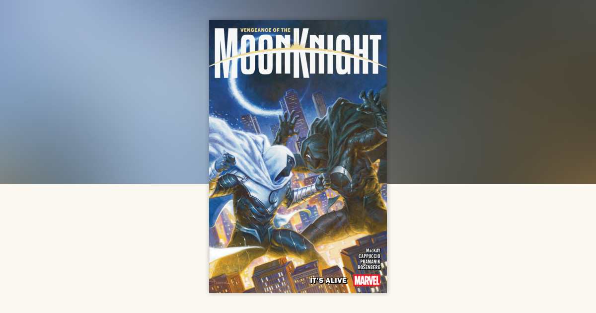Vengeance Of The Moon Knight Vol. 2: It's Alive by Jed MacKay ...