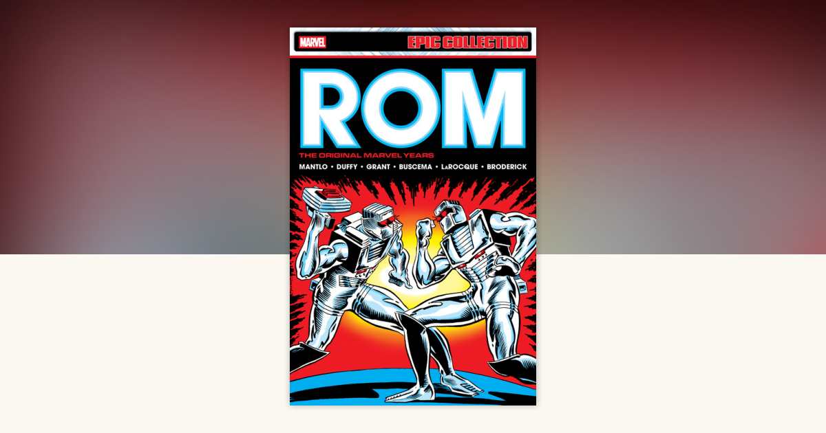 Rom Epic Collection: The Original Marvel Years Vol. 2 by Bill Mantlo ...