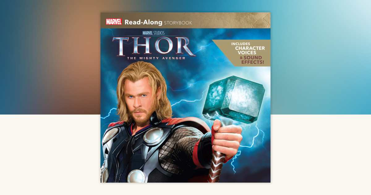 Thor Read-Along Storybook: 9781368005562 | PenguinRandomHouse.com: Books